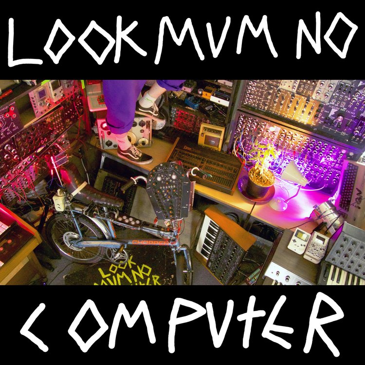 LOOK MUM NO COMPUTER